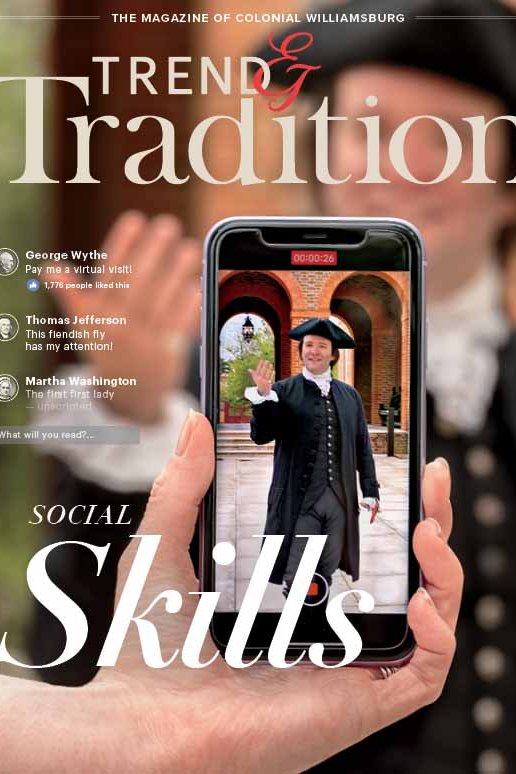 Trend & Tradition Magazine - Colonial Williamsburg
