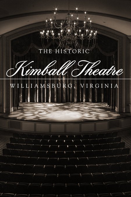 Kimball Theatre - Colonial Williamsburg